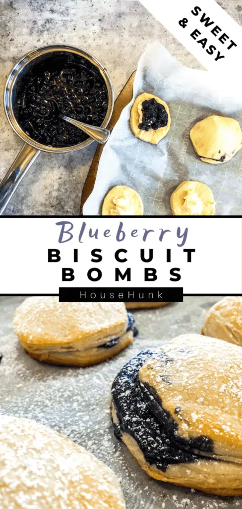 Blueberry Biscuit Bombs - House Hunk