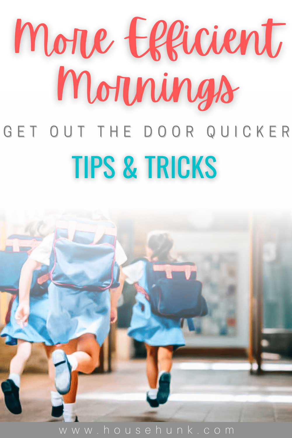 Tricks to Get Your Kids On A Morning Routine - House Hunk