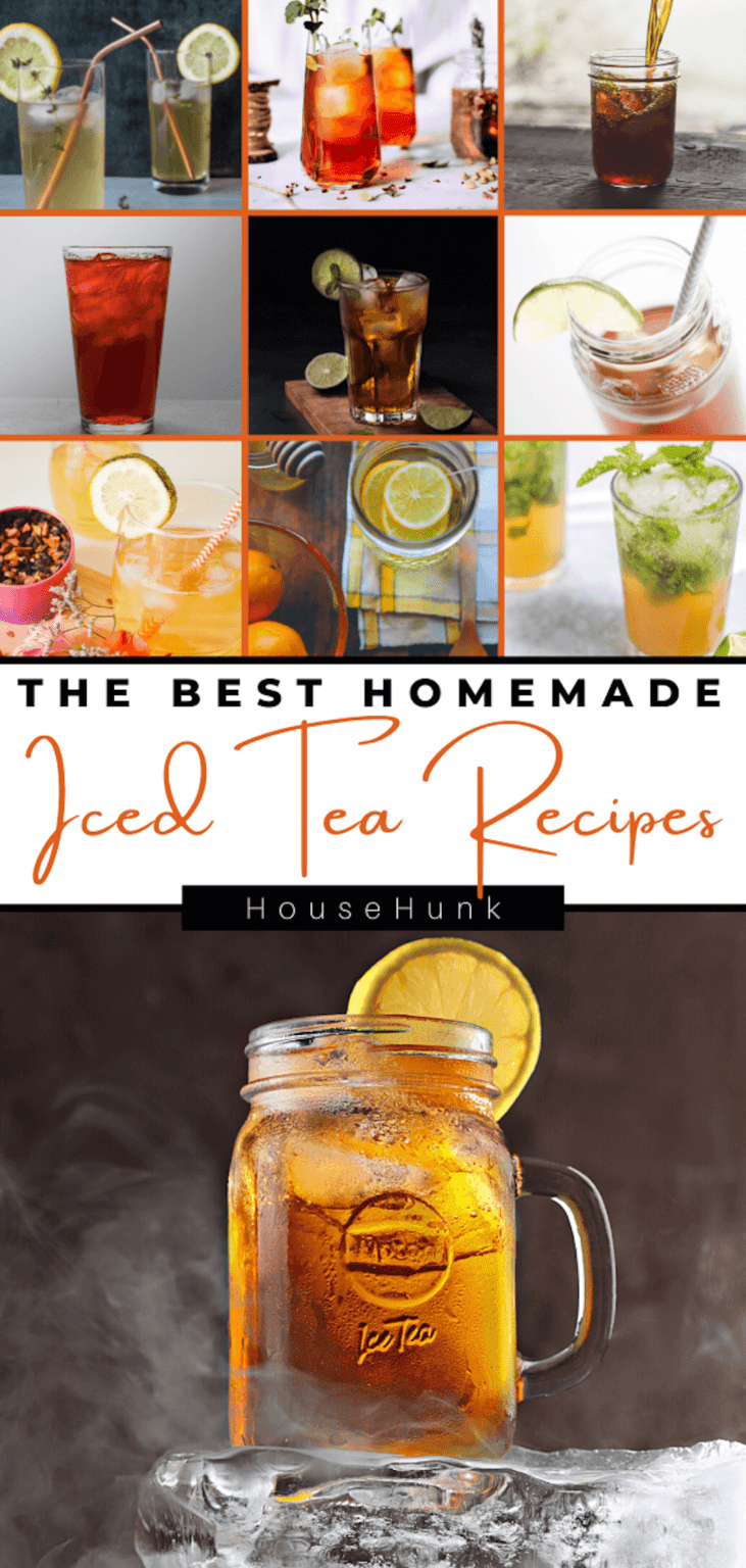 Cool Down with These 25 Refreshing Iced Tea Recipes - House Hunk