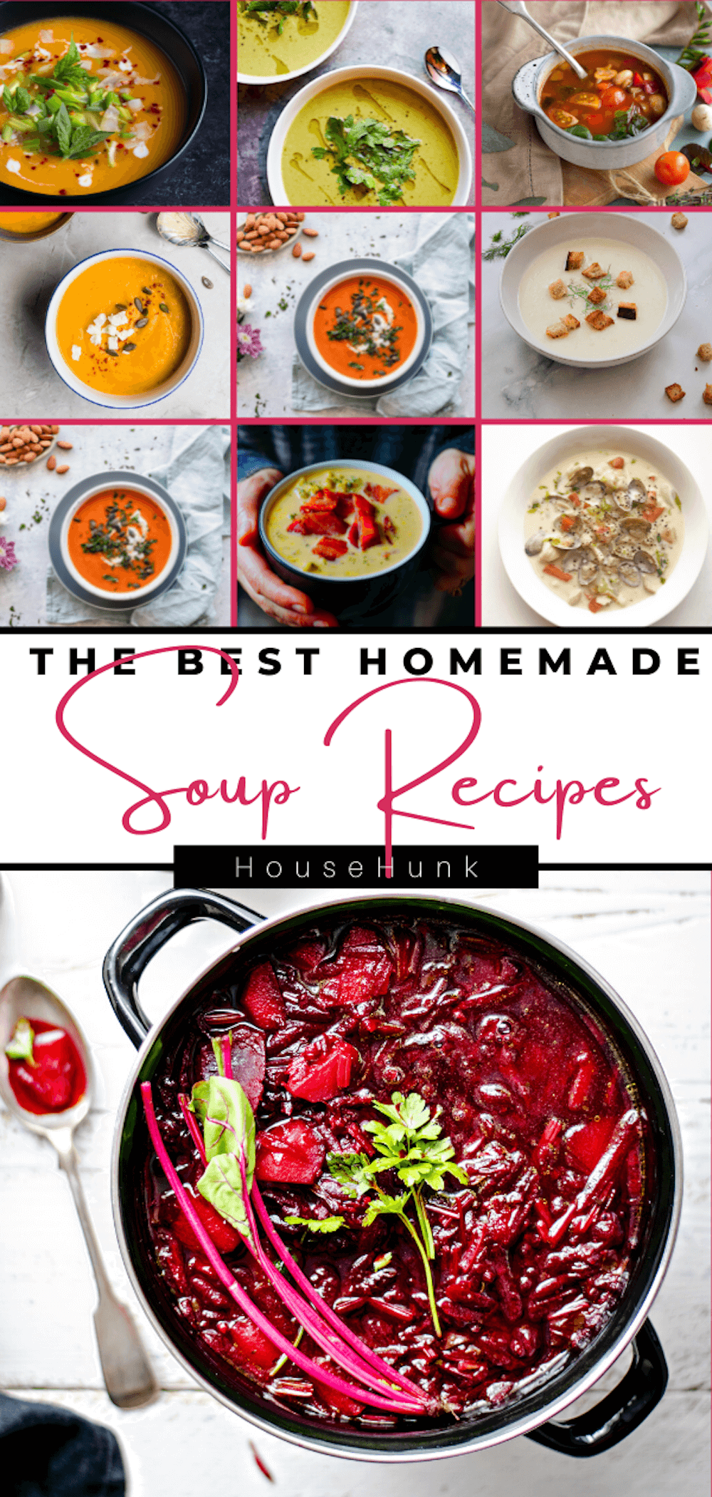25 Delicious and Hearty Soup Recipes for All - House Hunk