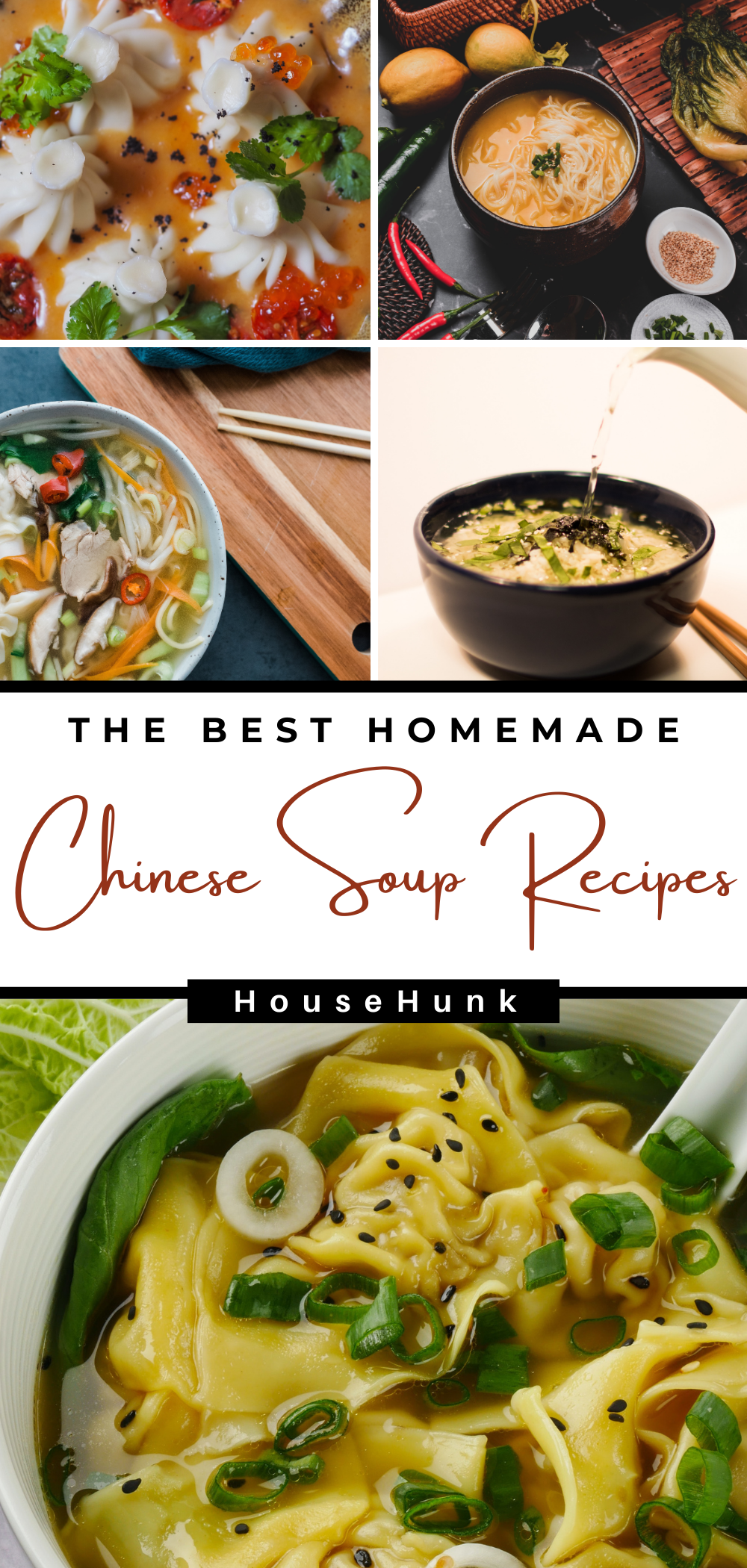 17 Delicious Chinese Soup Recipes to Warm Your Soul - House Hunk